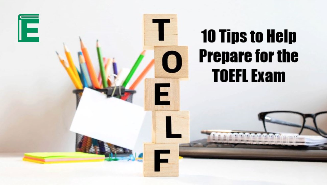 10 Tips to Help Prepare for the TOEFL Exam - Eduqia.com